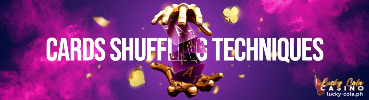 Ang Pinakamahusay na Mga Pamamaraan sa Pag-Shuffling ng Mga Card ...